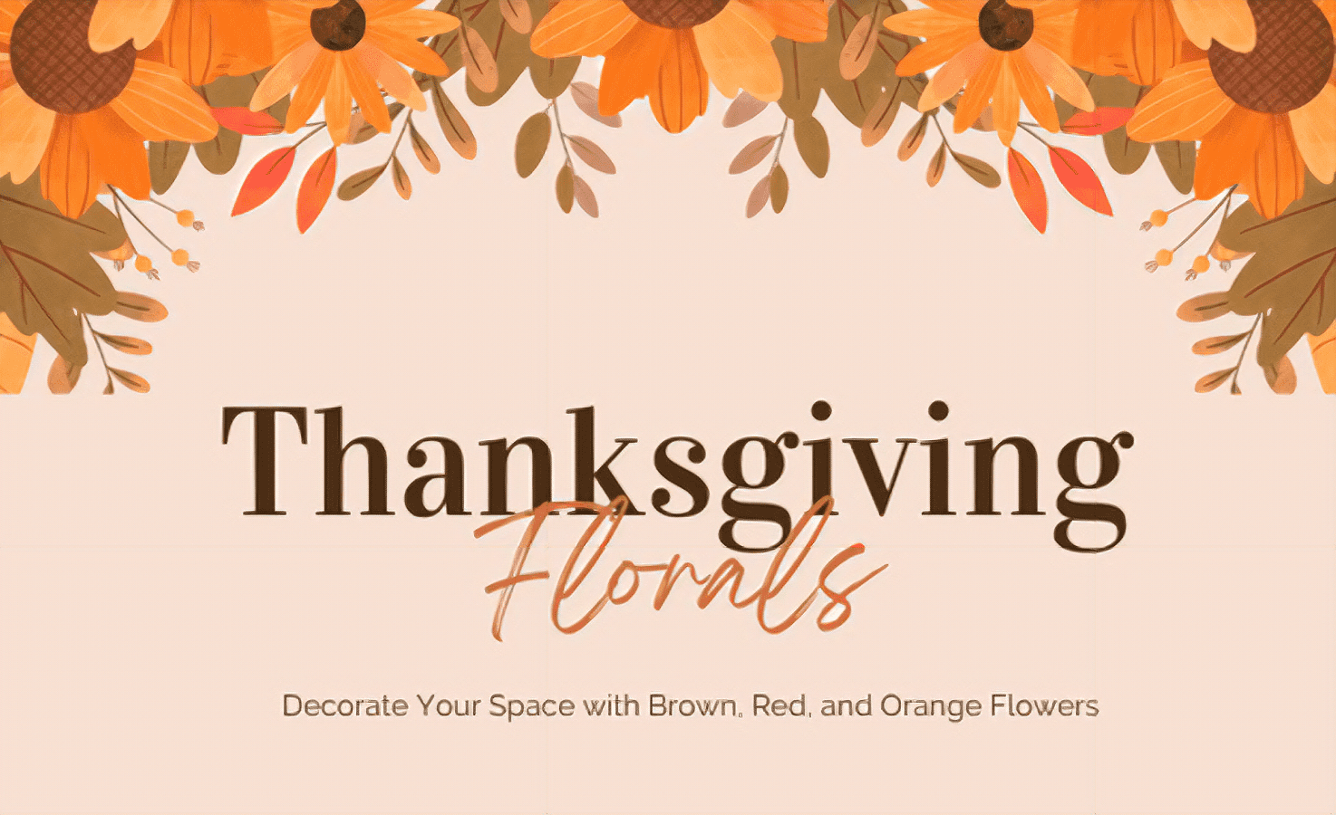 Thanksgiving Colors: Celebrating with Vibrant Blooms
